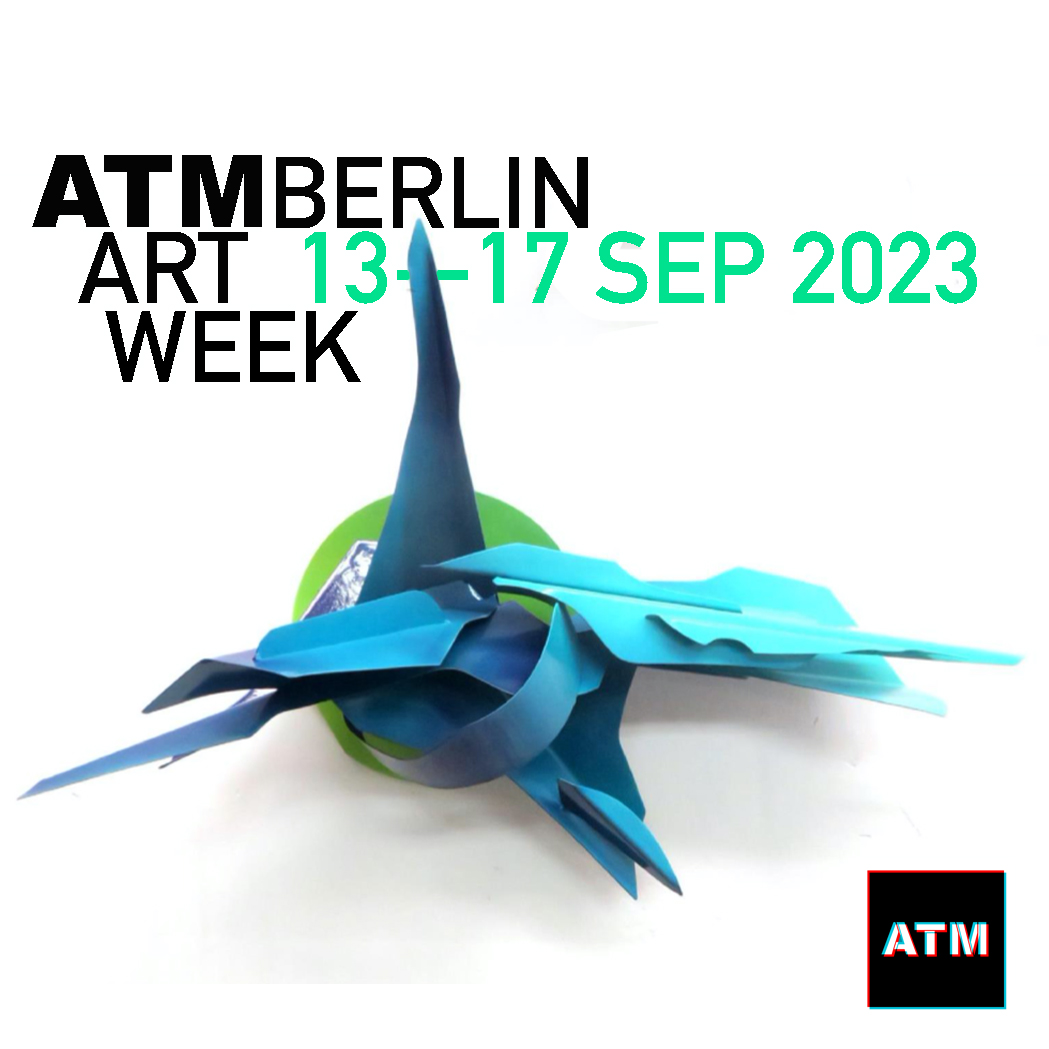 ARTWEEK BERLIN ATM Gallery Berlin ARTWEEK BERLIN ATM Gallery Berlin